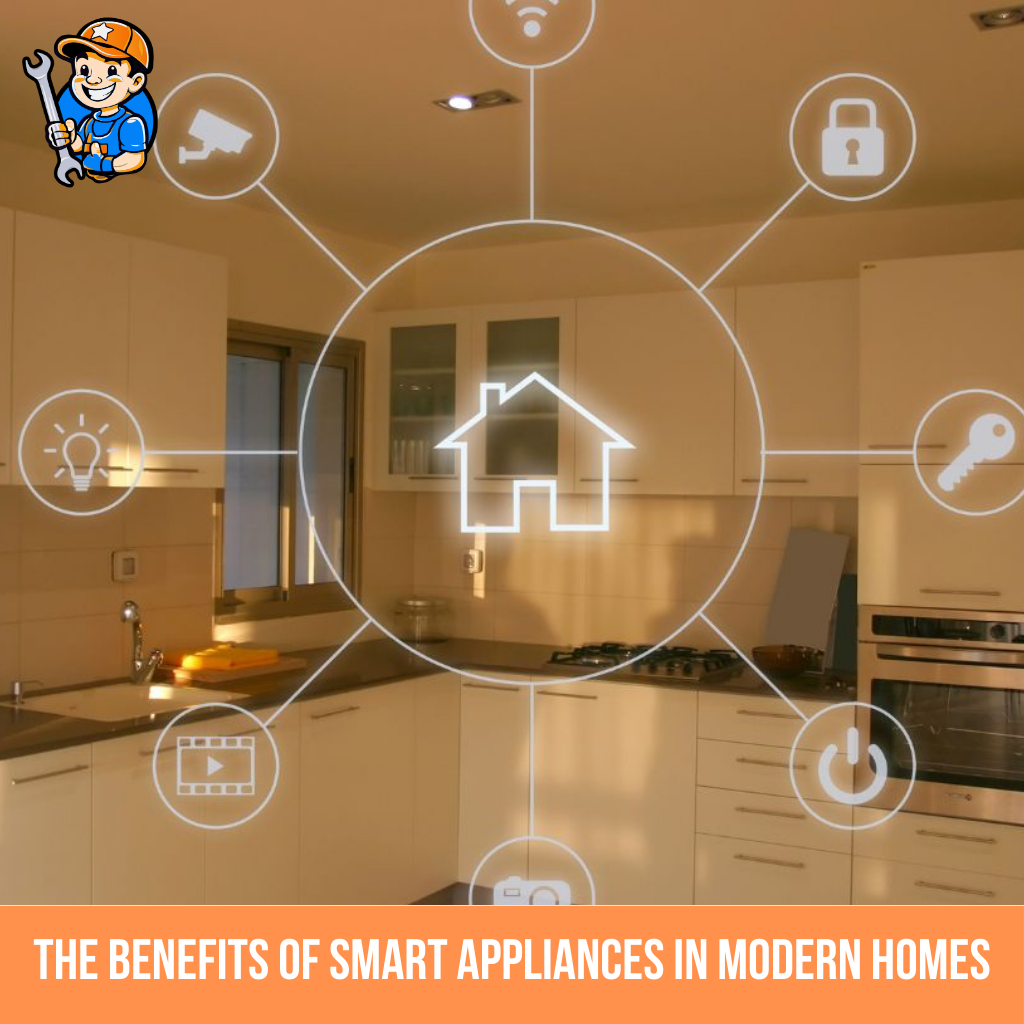 The Benefits Of Smart Appliances In Modern Homes