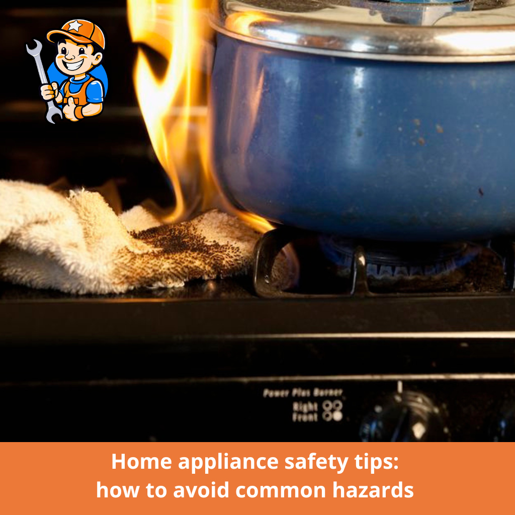 Home Appliance Safety Tips: How To Avoid Common Hazards